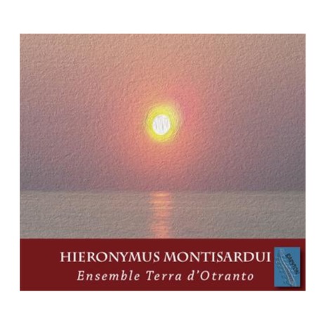 Girolamo Montesardo - Hieronymus Montisardui, Ansamblul Terra d'Otranto ...