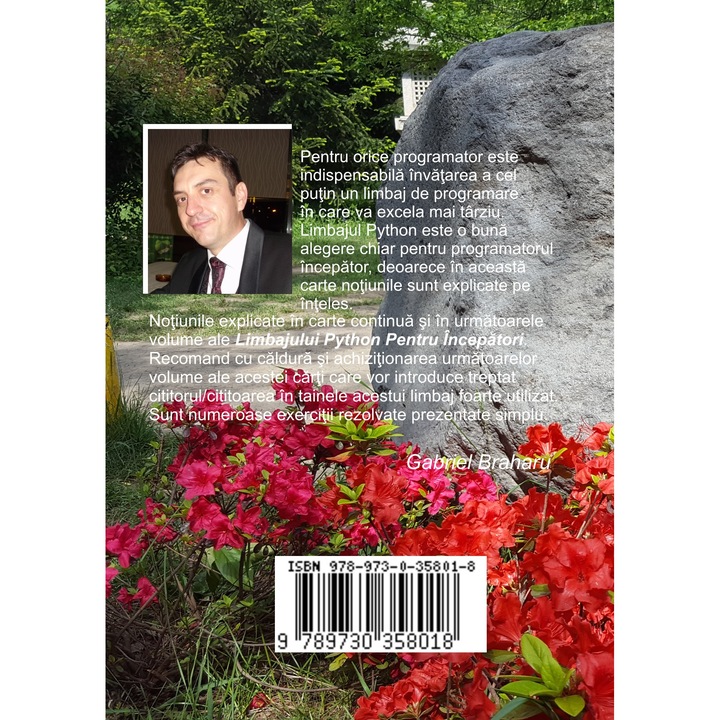 Limbajul Python Pentru Incepatori (Volumul 1) - Gabriel Braharu - eMAG.ro