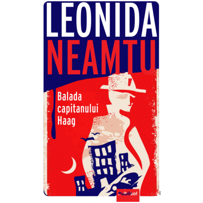 Balada capitanului Haag, Leonida Neamtu - eMAG.ro