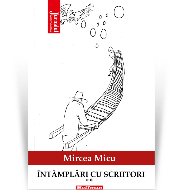 Intamplari cu scriitori, vol. 2 - Mircea Micu - eMAG.ro