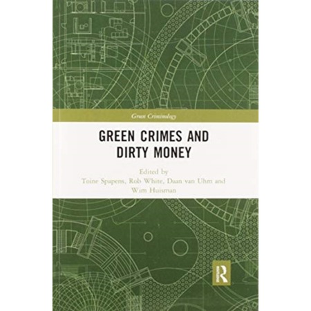 Green Crimes and Dirty Money de Toine Spapens - eMAG.ro
