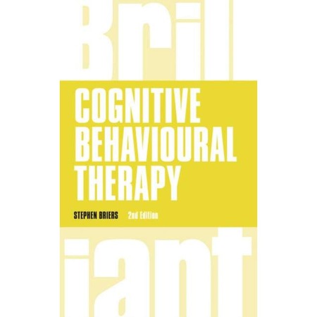 Cognitive Behavioural Therapy de Stephen Dr. Briers - eMAG.ro