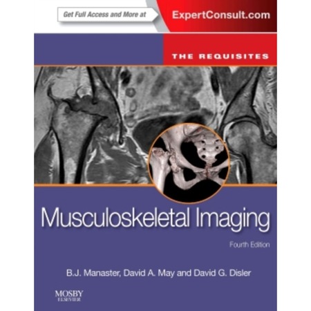 Musculoskeletal Imaging: The Requisites de B. J. Manaster - eMAG.ro