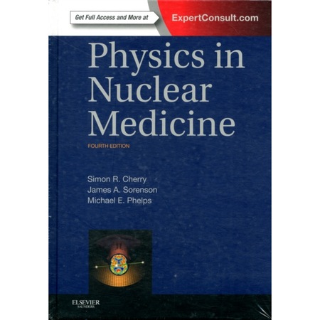 Physics in Nuclear Medicine de Simon R. Cherry - eMAG.ro