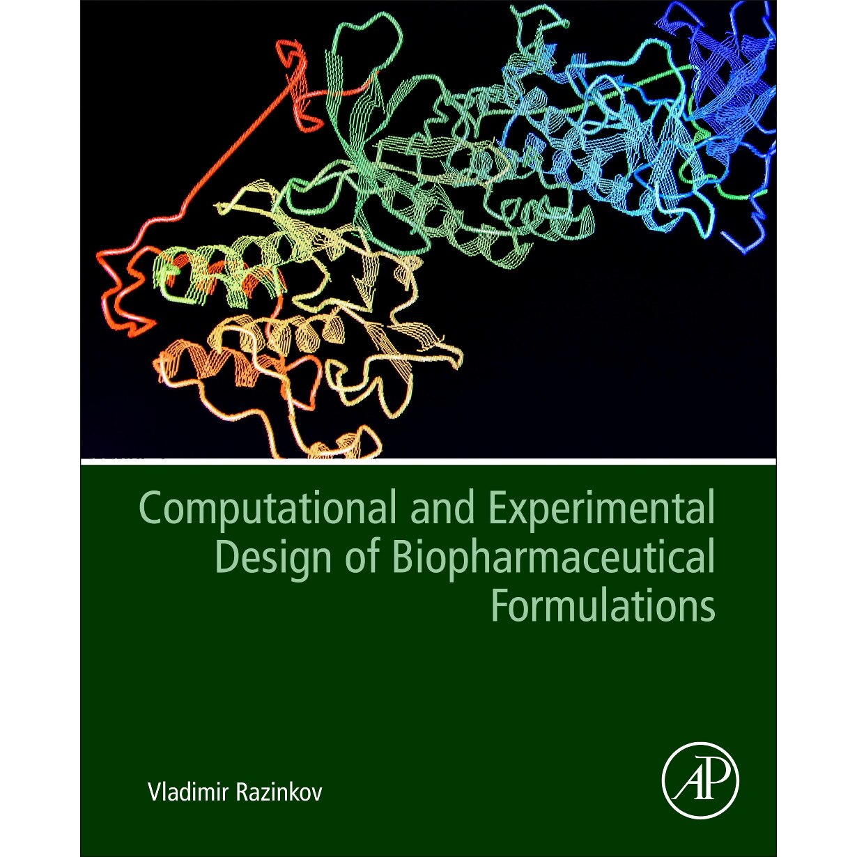 Computational and Experimental Design of Biopharmaceutical Formulations ...