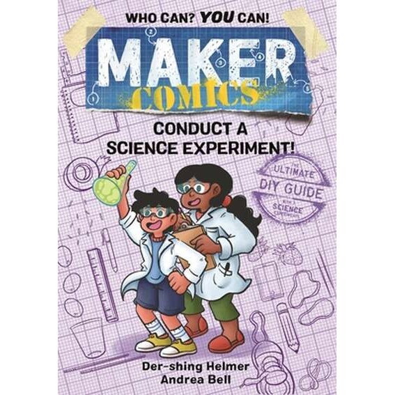 Maker Comics: Conduct a Science Experiment! de Der-Shing Helmer - eMAG.ro
