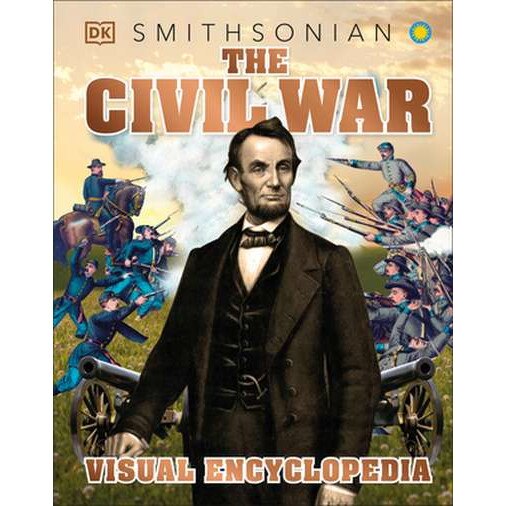The Civil War Visual Encyclopedia de Dk - eMAG.ro
