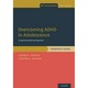 Overcoming ADHD in Adolescence de Susan Sprich - eMAG.ro