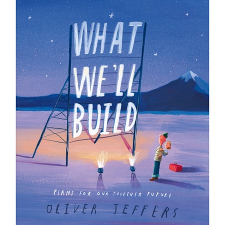What We'll Build de Oliver Jeffers - eMAG.ro