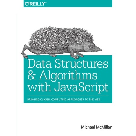 Data Structures and Algorithms with JavaScript de Michael McMillan ...