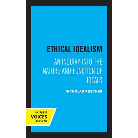 Ethical Idealism de Nicholas Rescher - eMAG.ro