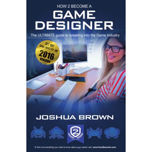 How To Become A Game Designer de Brown Joshua - eMAG.ro