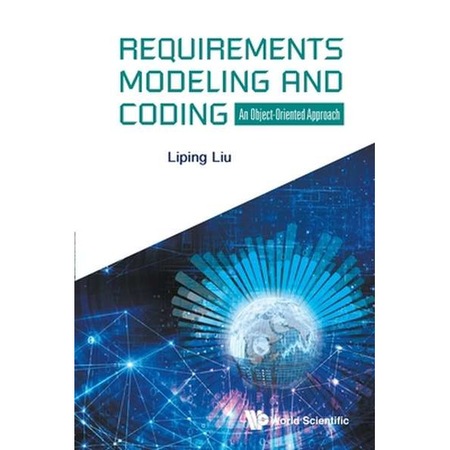 Requirements Modeling and Coding de Liping Liu - eMAG.ro