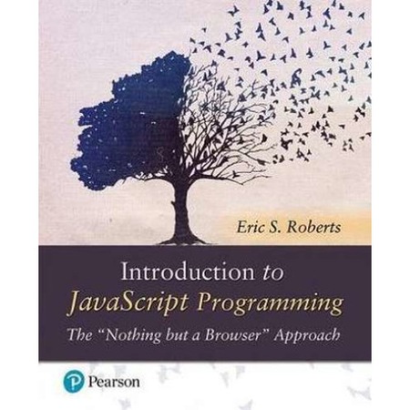 Understanding Programming through JavaScript de Eric Roberts - eMAG.ro