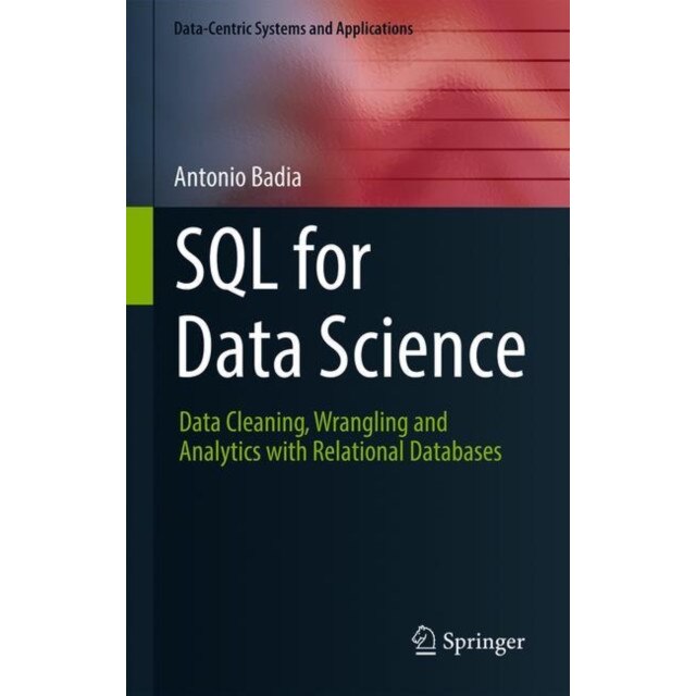 SQL for Data Science de Antonio Badia - eMAG.ro