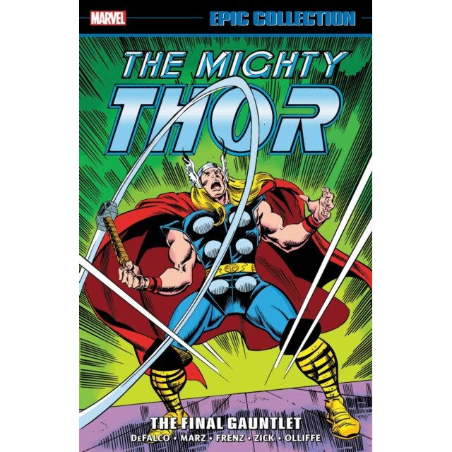 Thor Epic Collection: The Final Gauntlet de Tom DeFalco - eMAG.ro