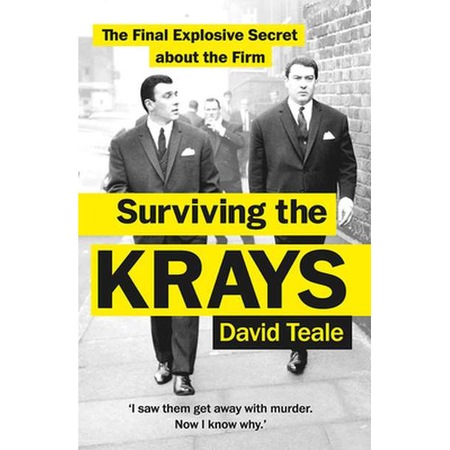 Surviving the Krays: The Final Explosive Secret about the Firm de David ...