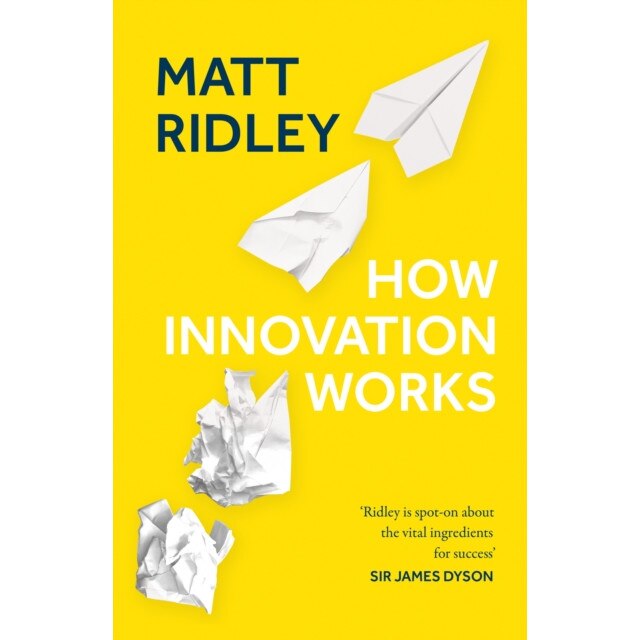 How Innovation Works de Matt Ridley - eMAG.ro
