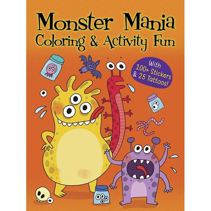 Monster Mania Coloring & Activity Fun: With 100+ Stickers & 25 Tattoos ...