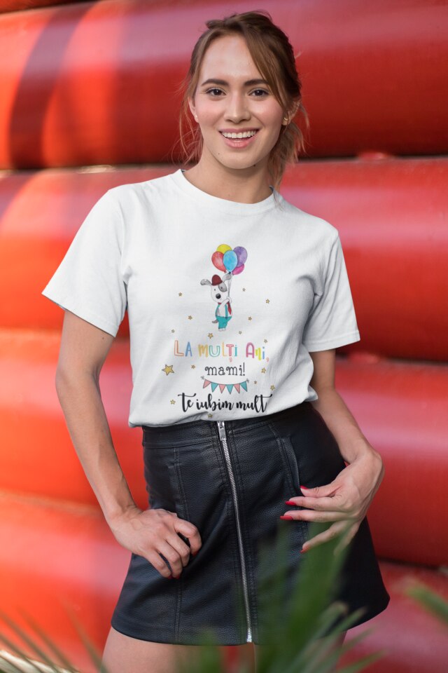 Tricou pentru mama, Priti Global, La multi ani, mami, te iubim mult ...