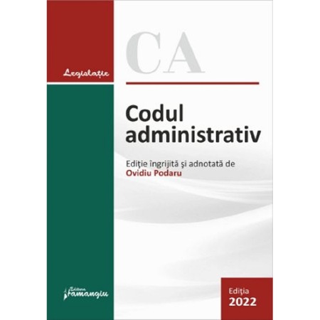 Codul Administrativ. Act. 1 Februarie 2022 - eMAG.ro