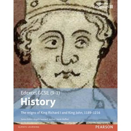 Edexcel GCSE (9-1) History the Reigns of King Richard I and - eMAG.ro