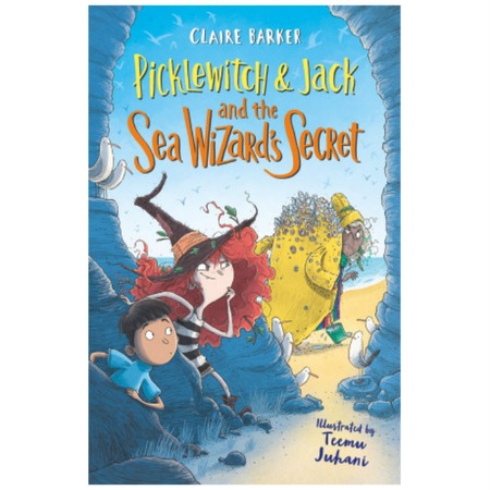 Picklewitch & Jack and the Sea Wizard's Secret - Claire Barker - eMAG.ro