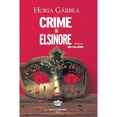 Crime la elsinore - horia garbea - eMAG.ro