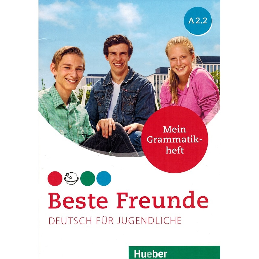 Beste Freunde: Mein Grammatikheft A2.2, Anja Schümann - eMAG.ro