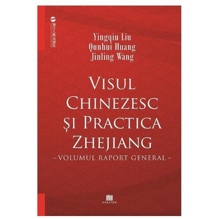 Visul chinezesc si practica Zhejiang. Volumul raport general, Vifor ...