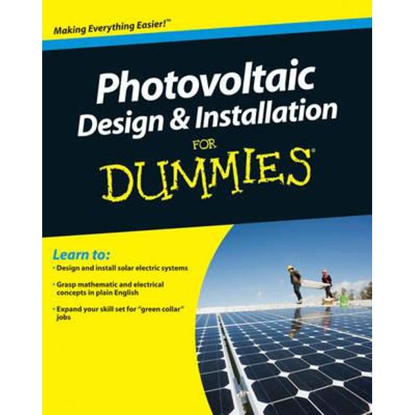 Photovoltaic Design and Installation For Dummies - eMAG.ro