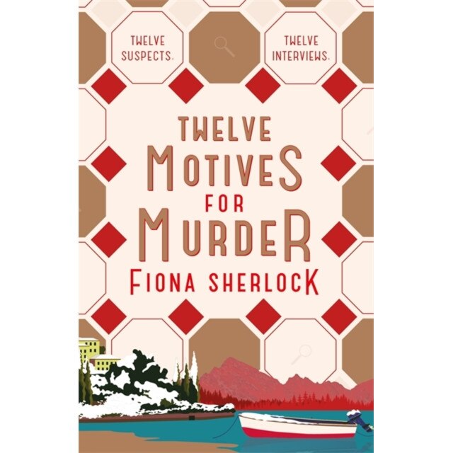 Twelve Motives for Murder de Fiona Sherlock - eMAG.ro