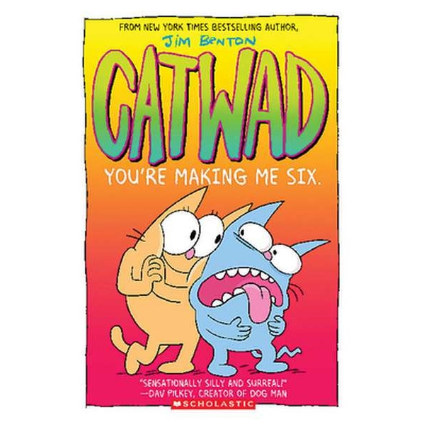 You're Making Me Six: A Graphic Novel (Catwad #6): Volume 6 de Jim ...