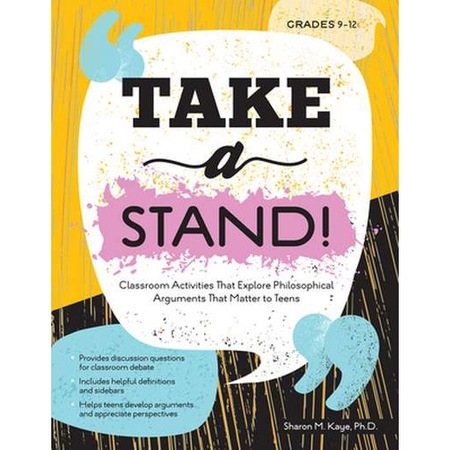Take a Stand!: Classroom Activities That Explore Philosophical ...