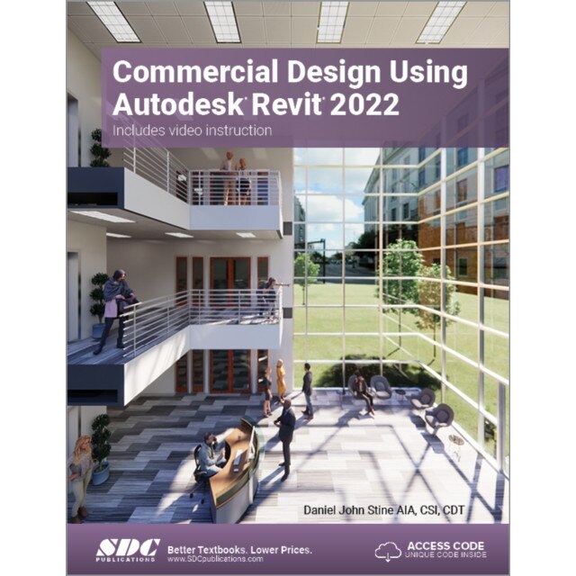 Commercial Design Using Autodesk Revit 2022 de Daniel John Stine - eMAG.ro