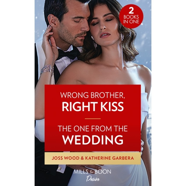 Wrong Brother, Right Kiss / The One From The Wedding de Joss Wood - eMAG.ro