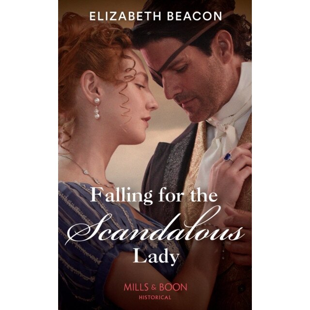 Falling For The Scandalous Lady de Elizabeth Beacon - eMAG.ro
