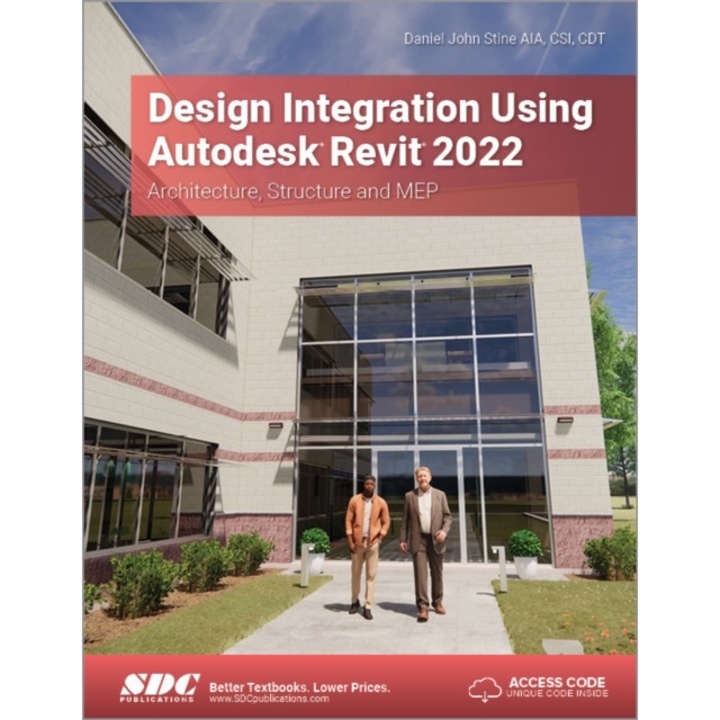 Design Integration Using Autodesk Revit 2022 de Daniel John Stine - eMAG.ro