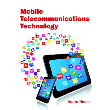 Mobile Telecommunications Technology de Adam Houle - eMAG.ro