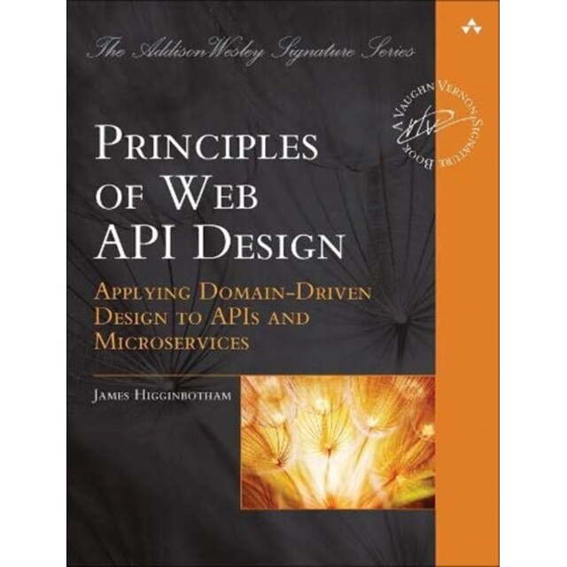 Principles of Web API Design de James Higginbotham - eMAG.ro