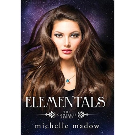 Elementals: The Complete Series de Michelle Madow - eMAG.ro