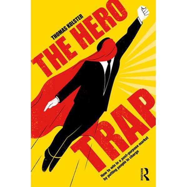 The Hero Trap de Thomas Kolster - eMAG.ro