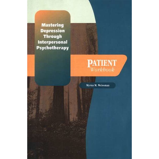 Mastering Depression through Interpersonal Psychotherapy: Patient ...
