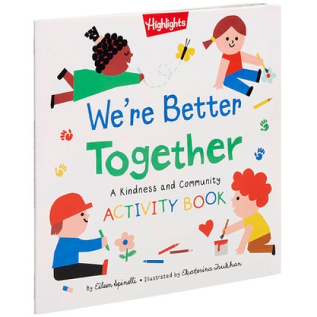 We're Better Together: A Kindness and Community Activity Book de Eileen ...