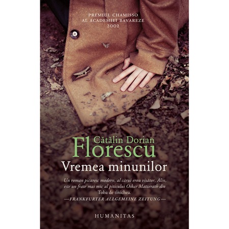 A csodák ideje - Catalin Dorian Florescu - Humanitas - eMAG.hu