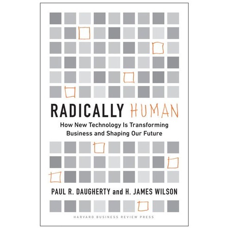 Radically Human: How New Technology Is Transforming Business and ...