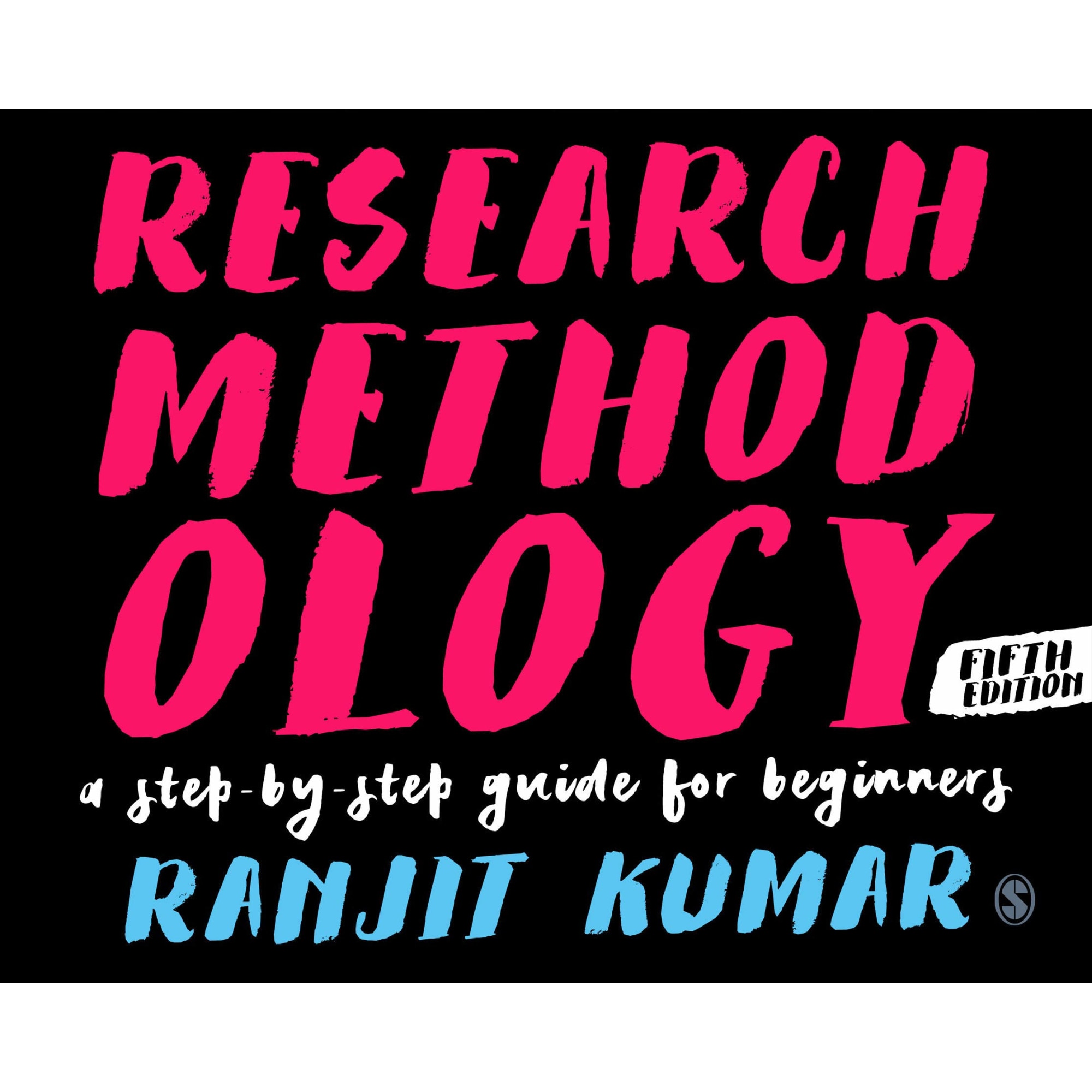 Research Methodology - Ranjit Kumar, ed 2019 - eMAG.ro
