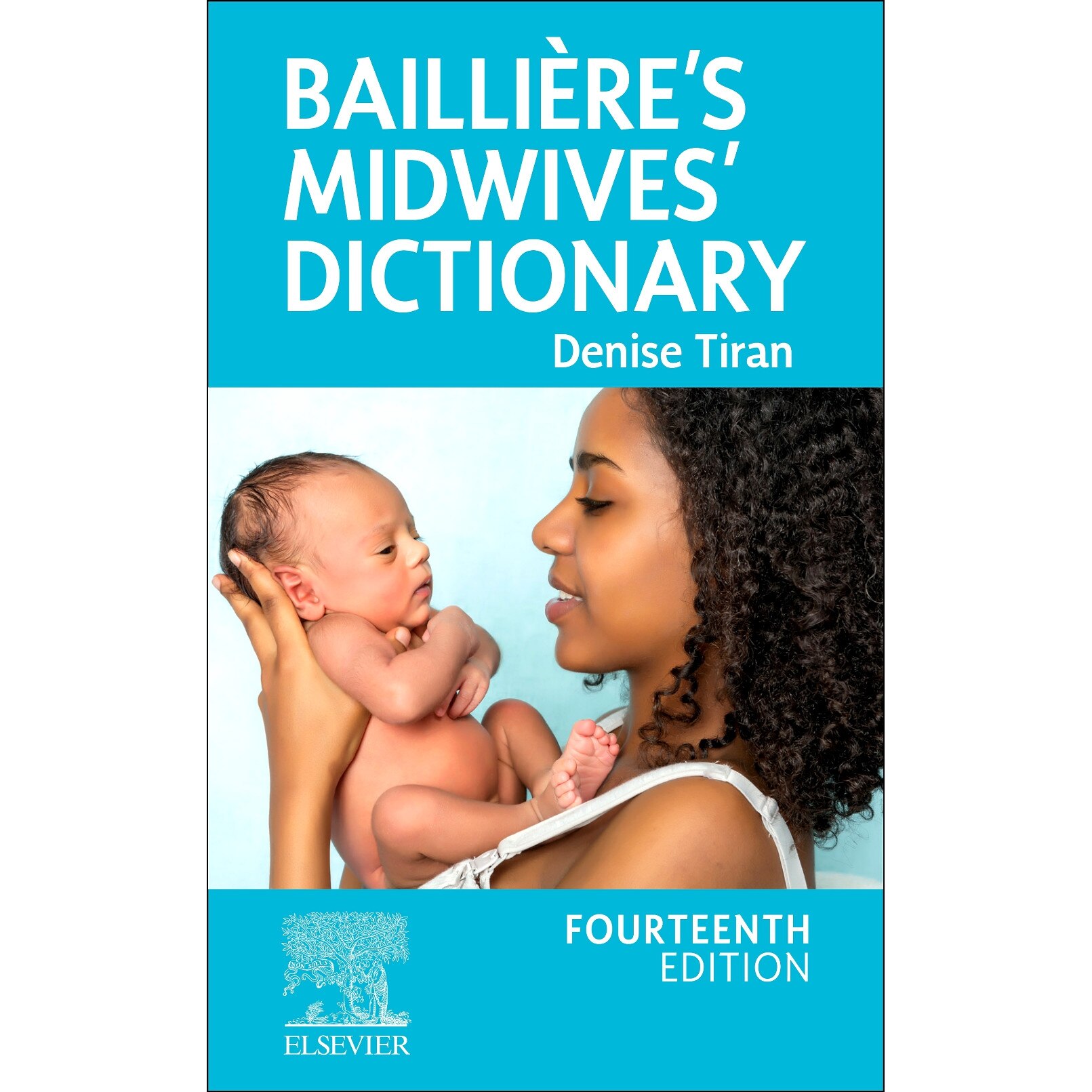Baillière's Midwives' Dictionary de Denise Tiran - eMAG.ro