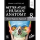 Atlas Netter editia 8 - 2022, Netter Atlas of Human Anatomy: Classic ...