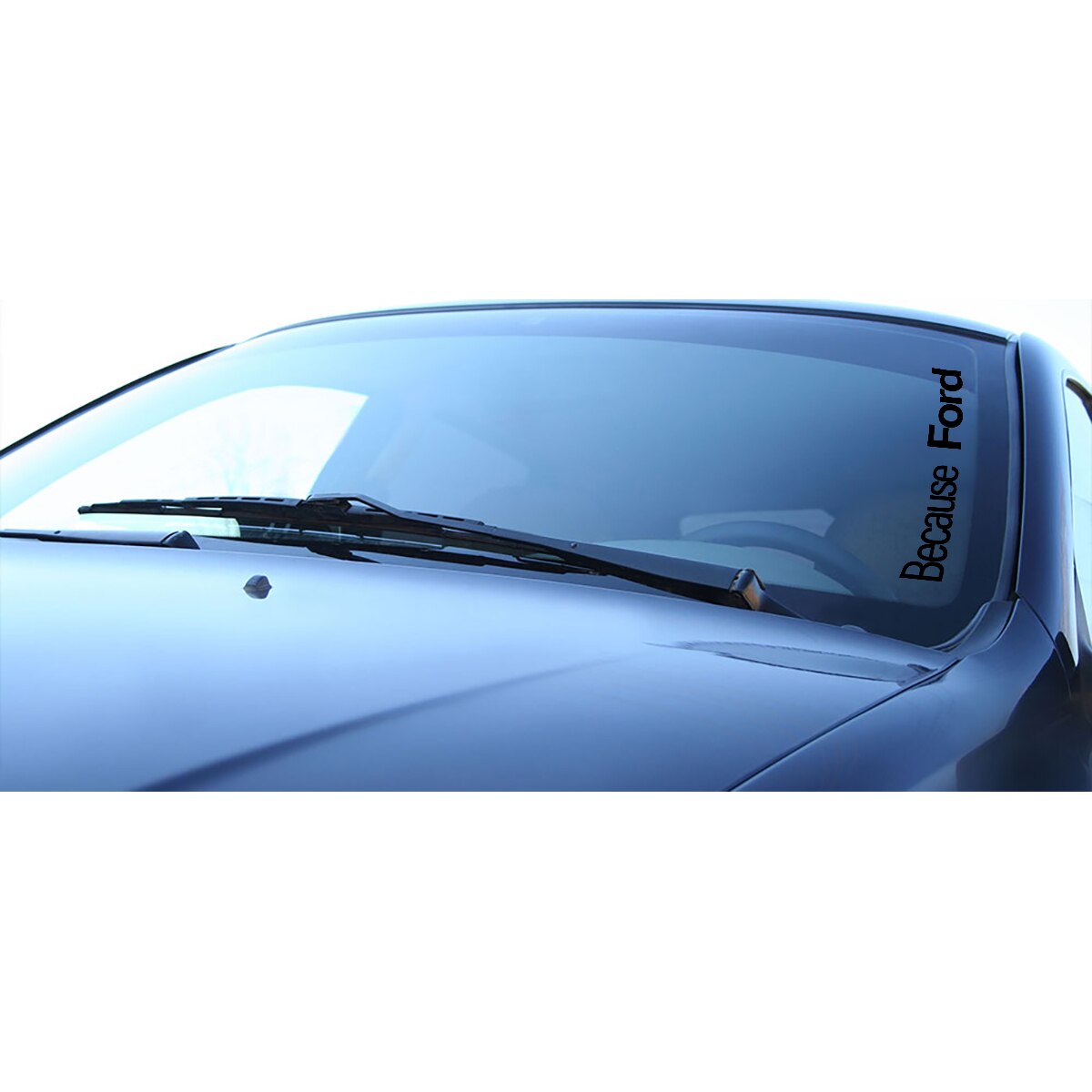 Sticker auto pentru parbriz Because Ford, 50 cm, Negru - eMAG.ro